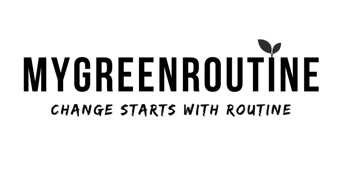 You should know... – My Green Routine